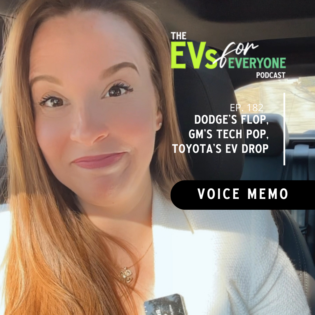 VOICE MEMO -> Dodge’s Flop, GM’s Tech Pop, and Toyota’s EV Drop - EVs ...